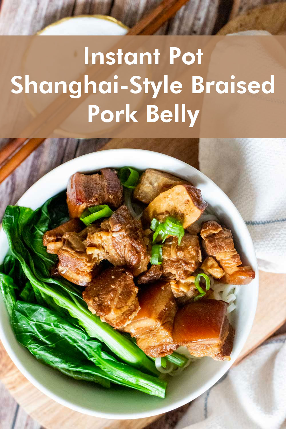 Instant Pot Braised Pork Belly, Shanghai-Style - The Floured Camera